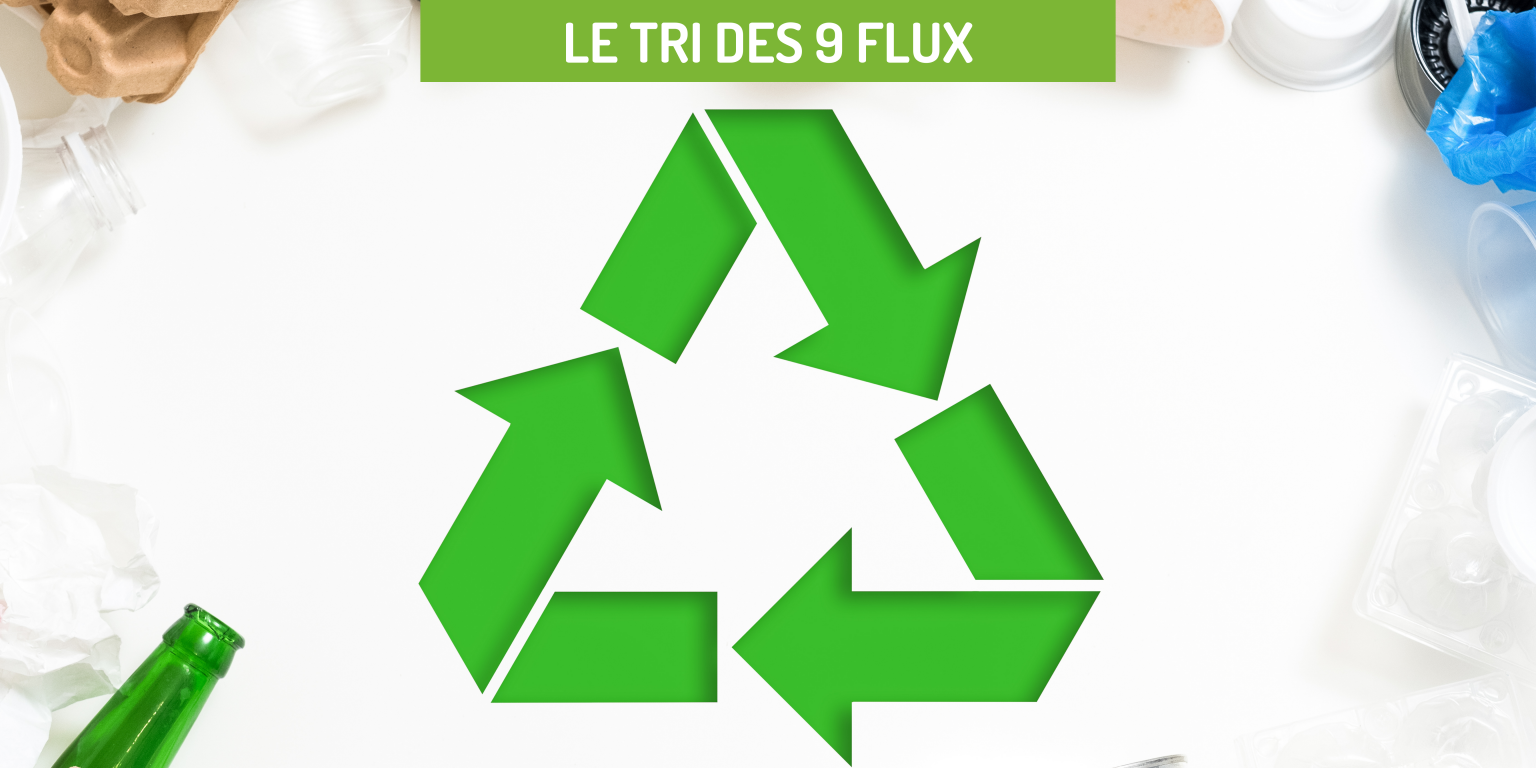 Comprendre Le tri des 9 Flux - Blog AZ Environnement